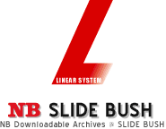 Download / SLIDE BUSH